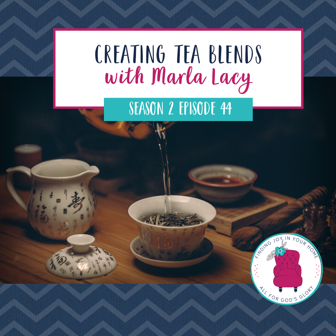Creating Tea Blends With Marla – S2, E44
