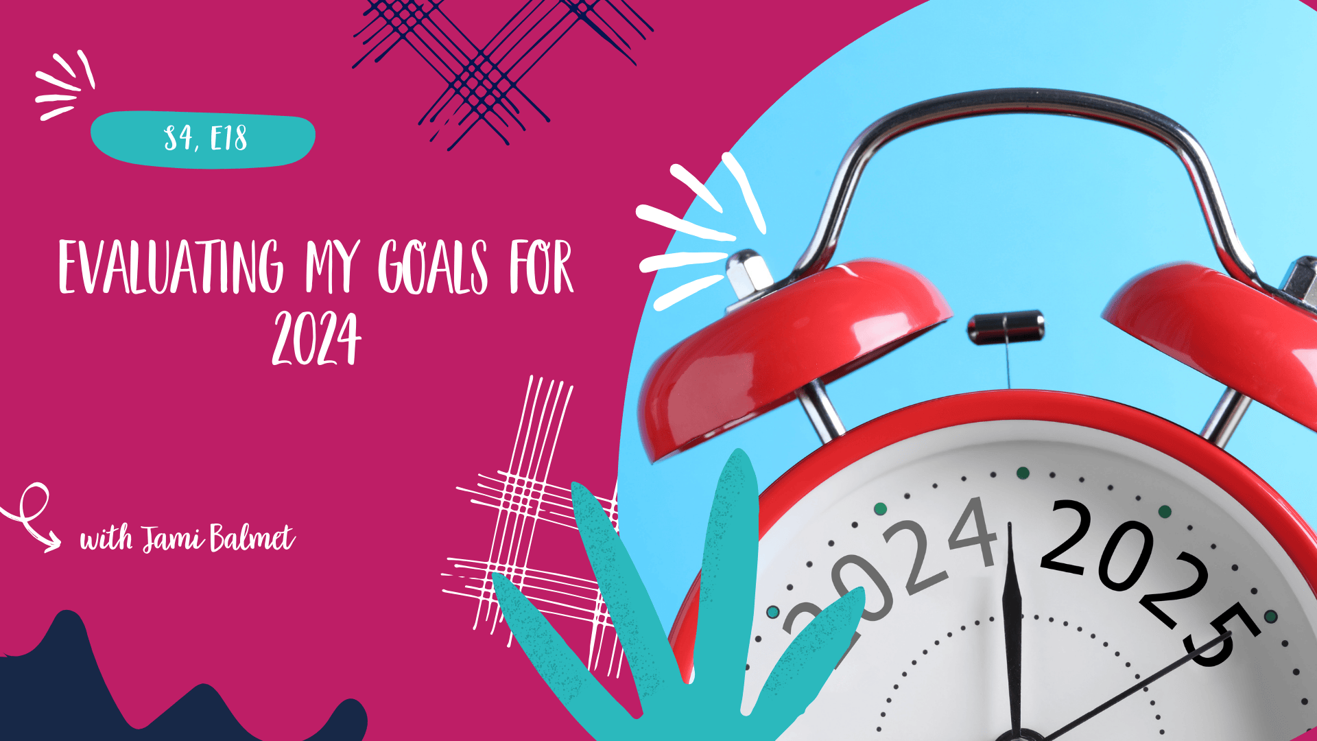 Evaluating my 2024 goals – S4, E18